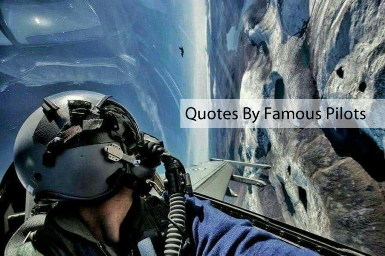 25 Quotes by Famous Pilots that will Awe and Inspire You - Defence Aviation